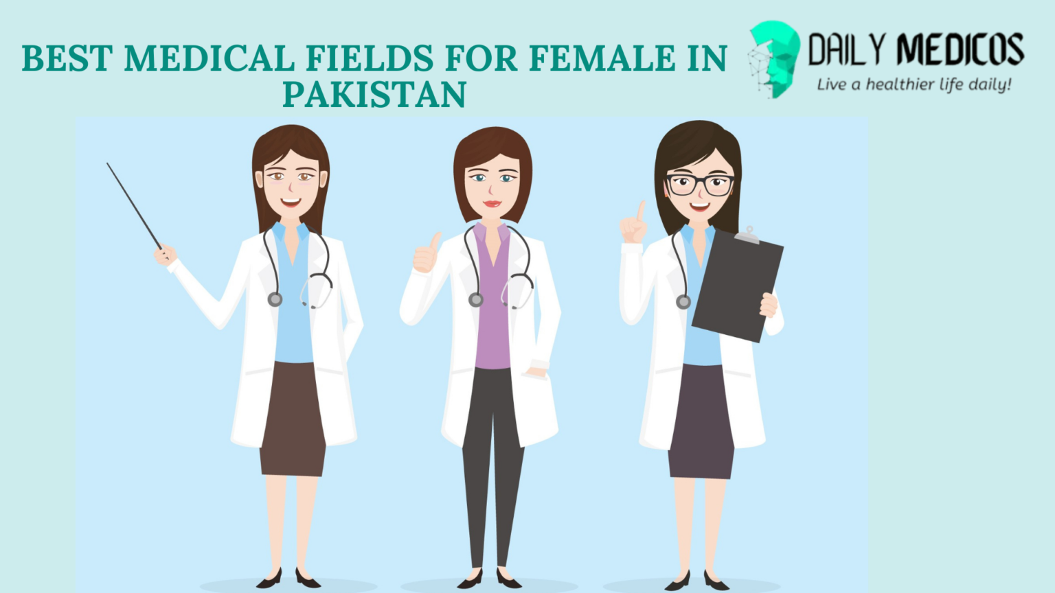 Top 5 Best Medical Fields for Female in Pakistan [Detailed Guide ...