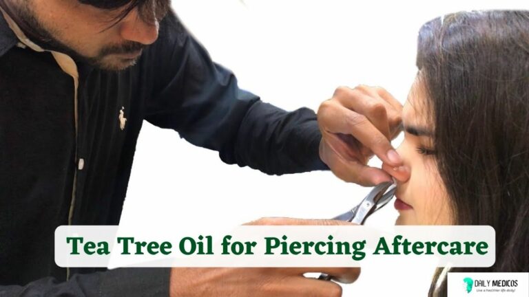 How to Use Tea Tree Oil for Piercing Aftercare (5 Methods) - Daily Medicos